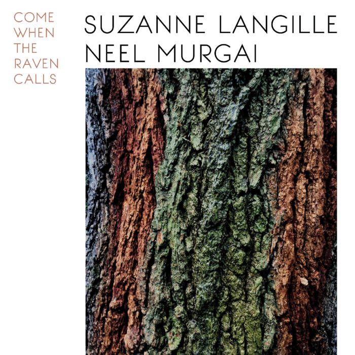 Suzanne Langille & Neel Murgai: Come When The Raven Call LP – Ramble ...